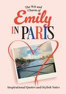 The Wit and Charm of Emily in Paris – Susie At Home